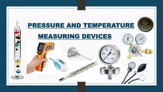THERMODYNAMICS ..TEMP. AND PRESSURE MEASURING DEVICES | PPTX
