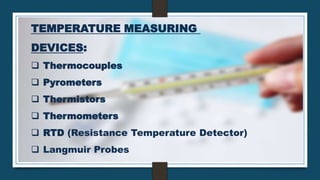 THERMODYNAMICS ..TEMP. AND PRESSURE MEASURING DEVICES | PPTX