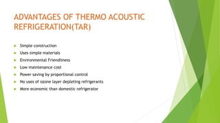 Thermo accoustic refrigeration with detail stack description | PPTX