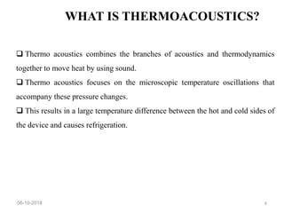 Thermo acoustic refrigeration | PPTX