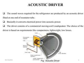 Thermo acoustic refrigeration | PPTX