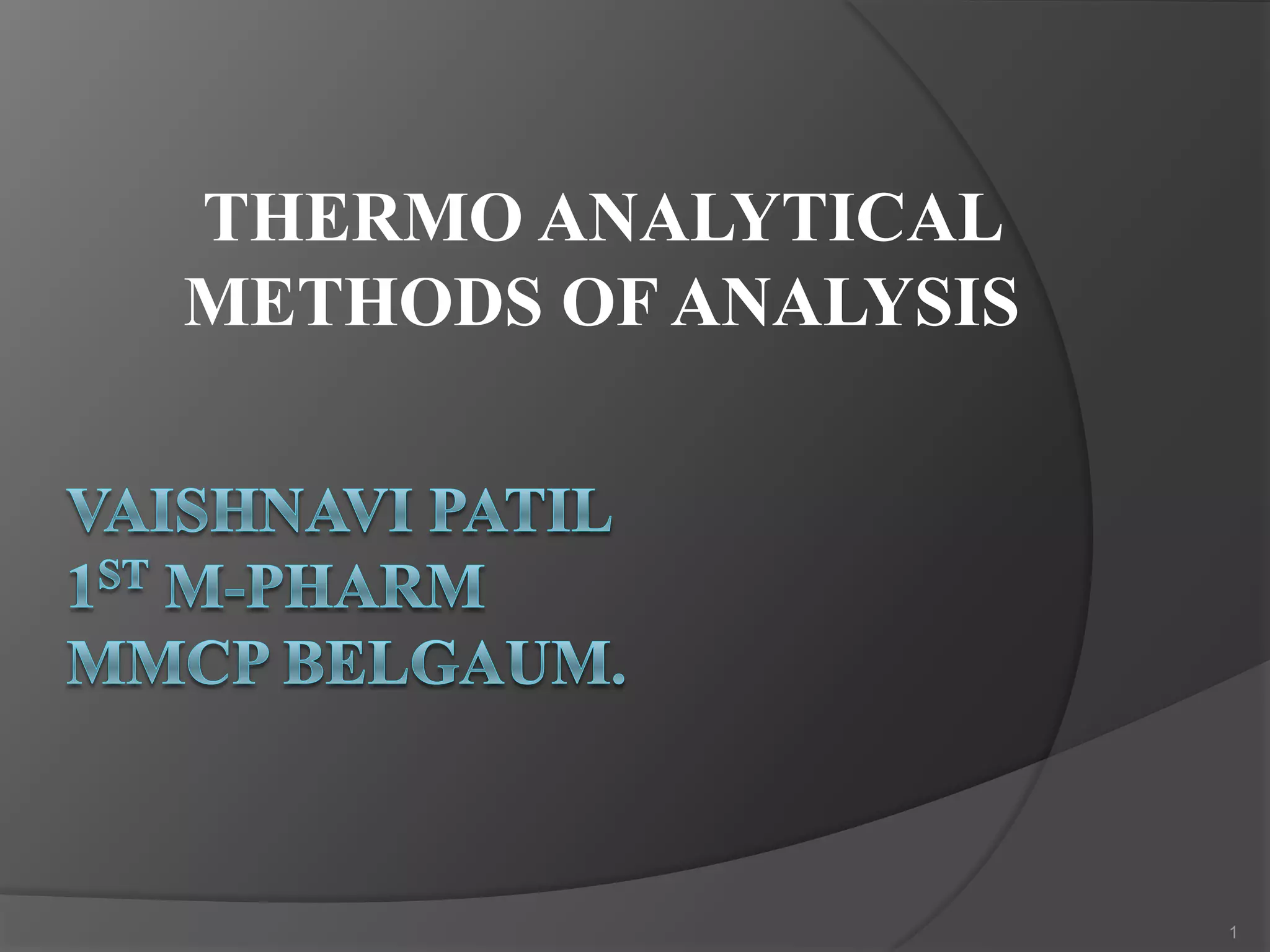 Thermo analytical methods by vsp | PPTX