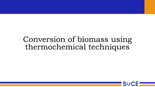 thermochemical conversion ren-1.pptxjdjdje | PPTX