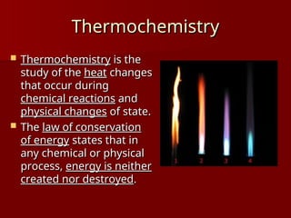 Comprehensive Thermochemistry: Energy Flow, Heat Transfer, and Enthalpy ...