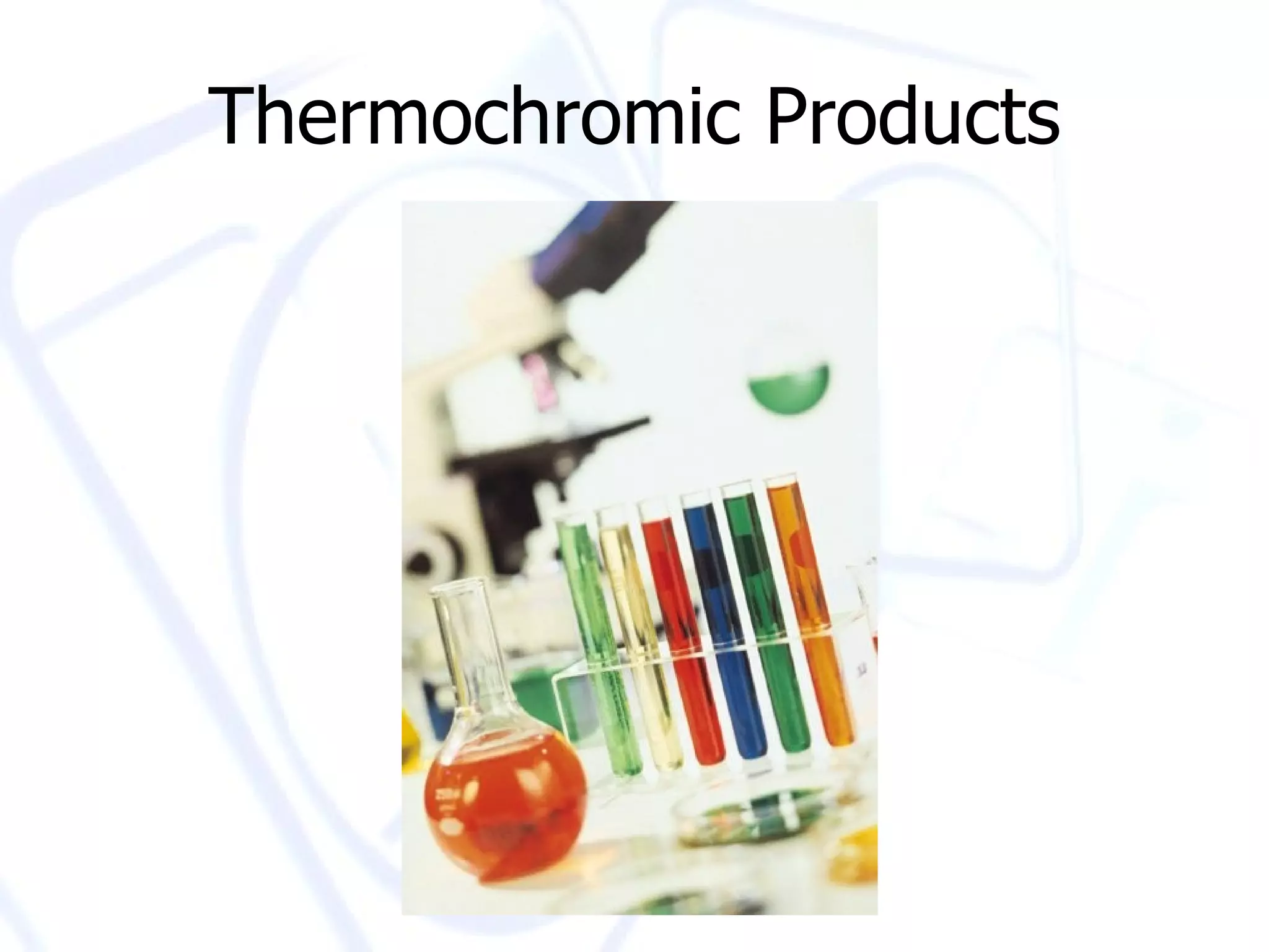 Thermochromic Products | PPT
