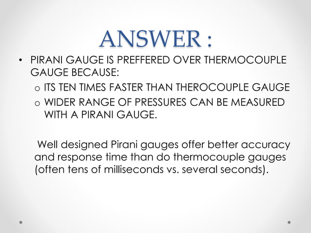 Thermocouple gauge & pirani gauge | PPTX | Physics | Science