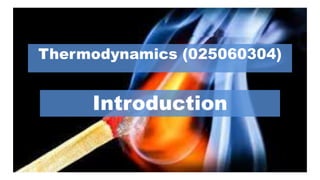 Thermodyamics Introduction of basic application | PPT