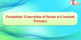 Thermodynamics & Heat Transfer- Chapter 2. Formation of Steam ...