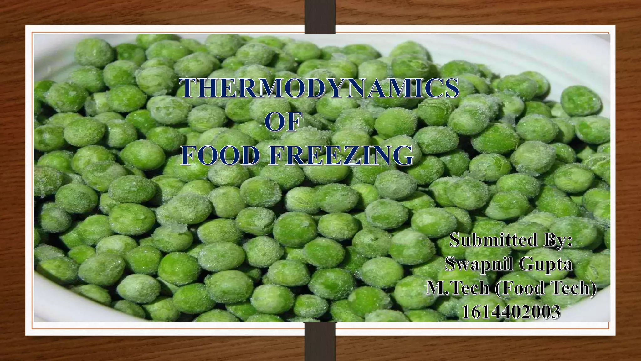 Thermodynamics of Food Freezing | PPTX