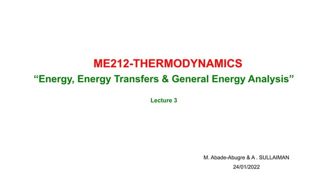 Thermodynamics - Lecture 3 - Energy, Energy Transfers and General ...