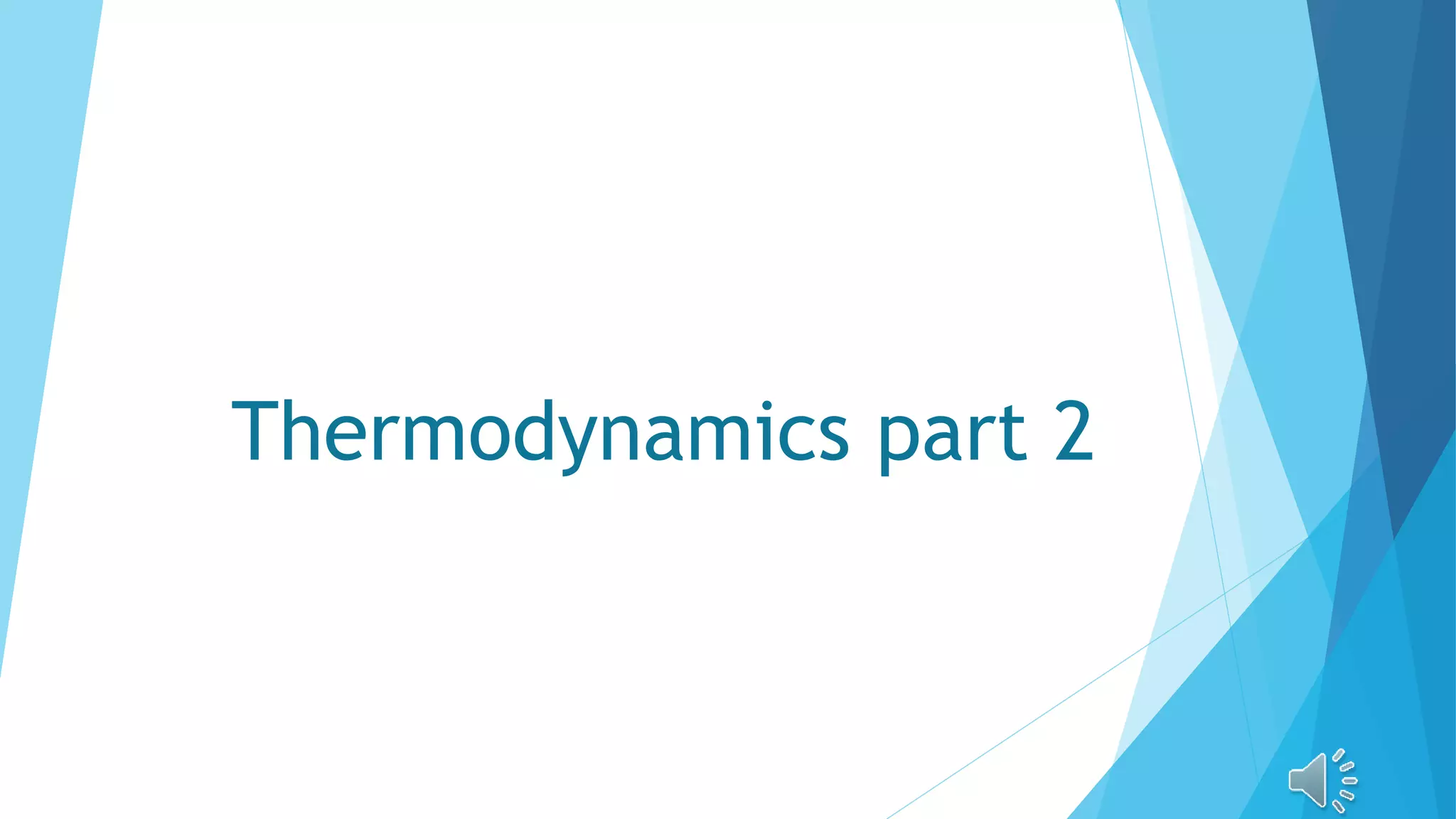 Thermodynamics part2 | PPTX
