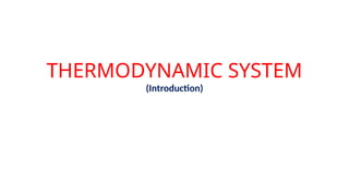 THERMODYNAMIC SYSTEMsgs 1st THERMODYNAMIC | PPTX