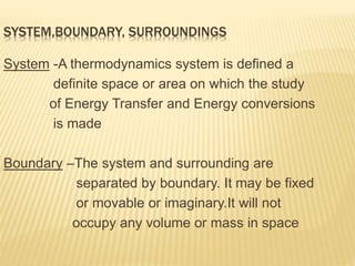 Thermodynamic sysytem and control volume and properties | PPTX