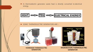 THERMOELECTRIC GENERATOR | PPTX