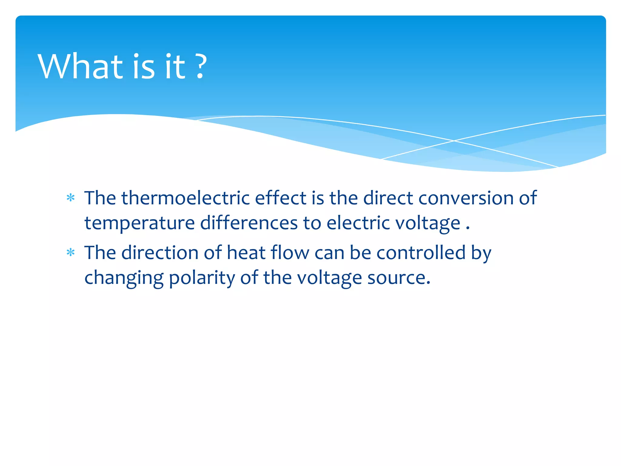 Thermo electric effect | PPTX