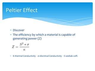 Thermo electric effect | PPTX