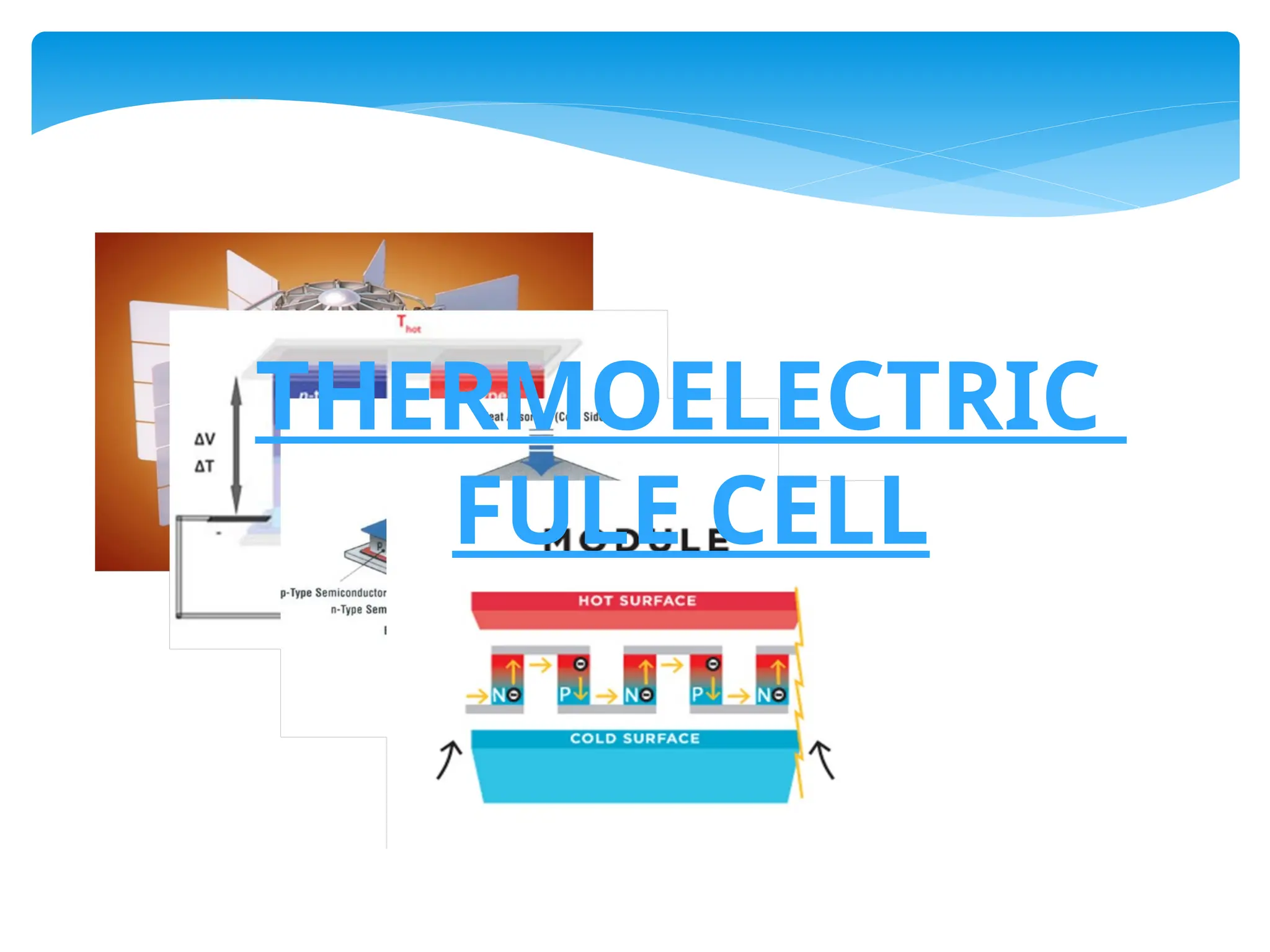 THERMOELECTRIC GENERATOR FULE CELL Energy.pptx