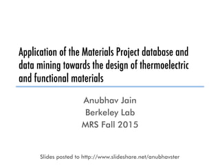Application of the Materials Project database and data mining towards ...