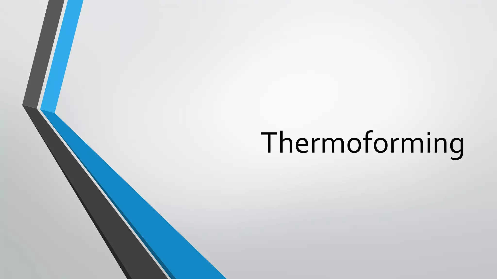 Thermoforming | PPT