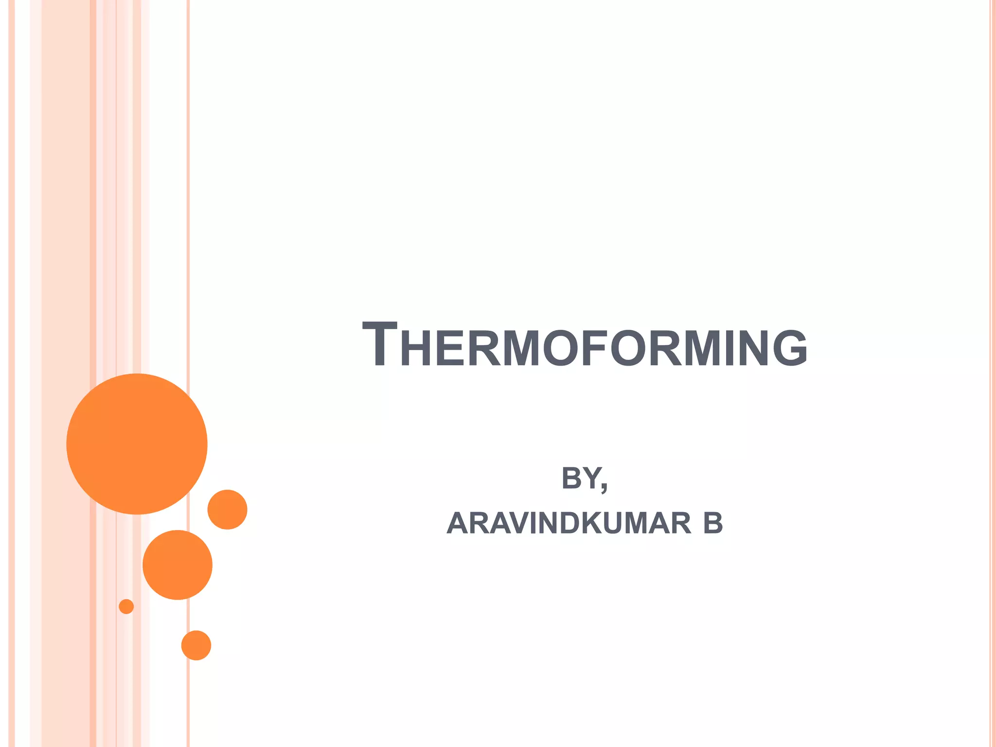 Thermoforming | PPTX