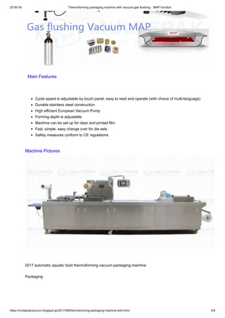 Thermoforming vacuum packaging machine with vacuum,gas flushing，map ...