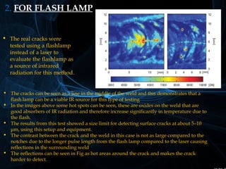 SURFACE CRACK DETECTION IN WELDS USING THERMOGRAPHY | PPT