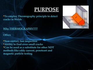SURFACE CRACK DETECTION IN WELDS USING THERMOGRAPHY | PPT