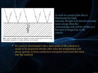 SURFACE CRACK DETECTION IN WELDS USING THERMOGRAPHY | PPT