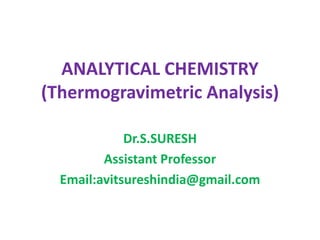 Thermogravimetric analysis | PPT