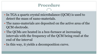 Thermogravimetric analysis for the characterization of Nanomaterials.pptx
