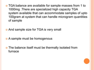 Thermogravimetric analysis (TGA)-1.pptx