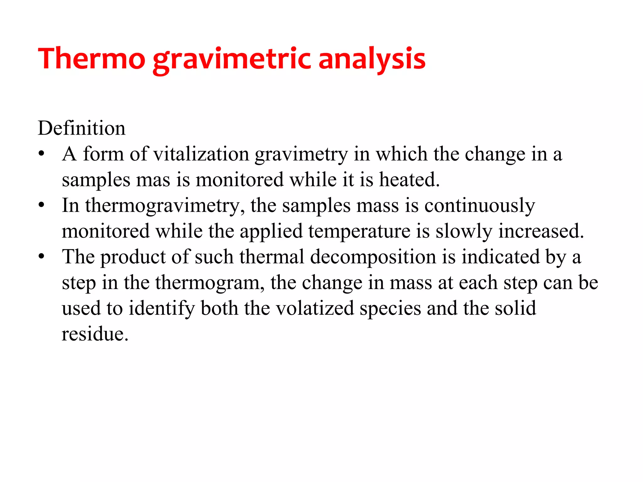Thermogravimetry Notes.pptx
