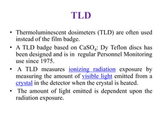 Thermoluminesence dosimetry | PPTX
