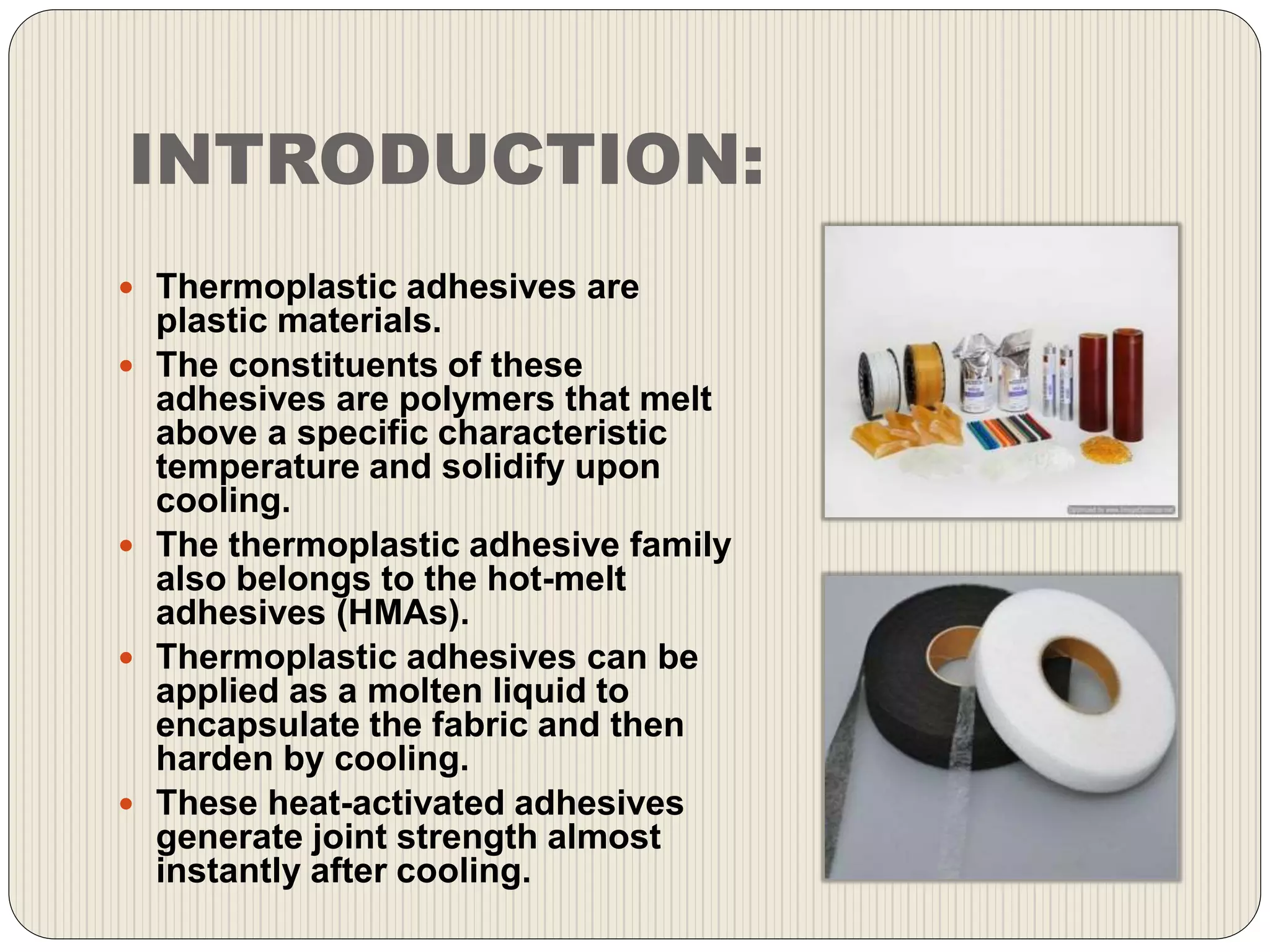 Thermoplastic adhesives .ppt