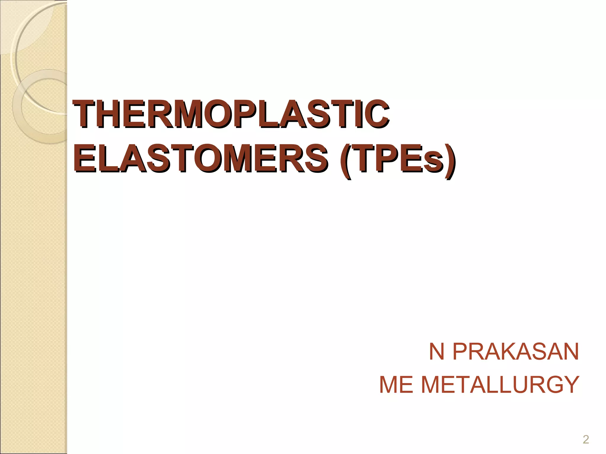 Thermoplastic elastomers (TPE) | PPT
