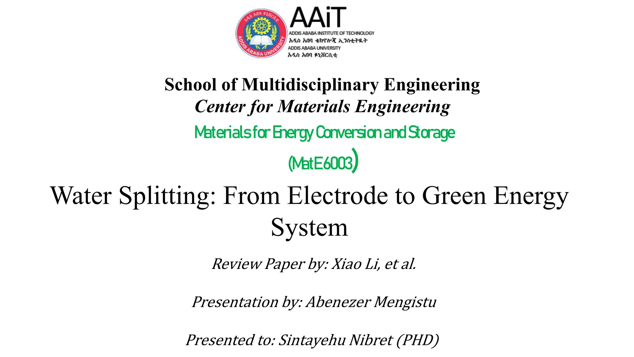 Water Splitting: From Electrode to Green Energy System | PPTX