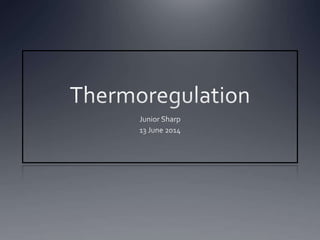 Thermoregulation | PPTX