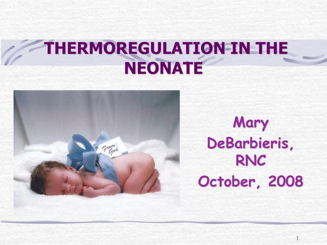 Thermo-regulation in Neonates-Mechanism .pptx