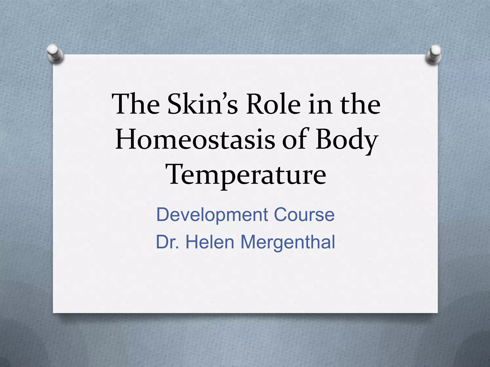 Thermoregulation by the skin | PPT