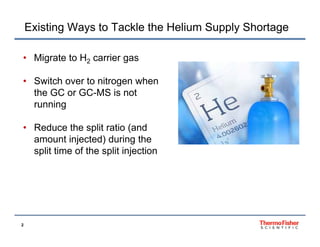 Chromatography: Optimize Helium Usage with the Thermo Scientific Helium ...