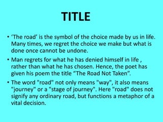 The road not taken | PPTX