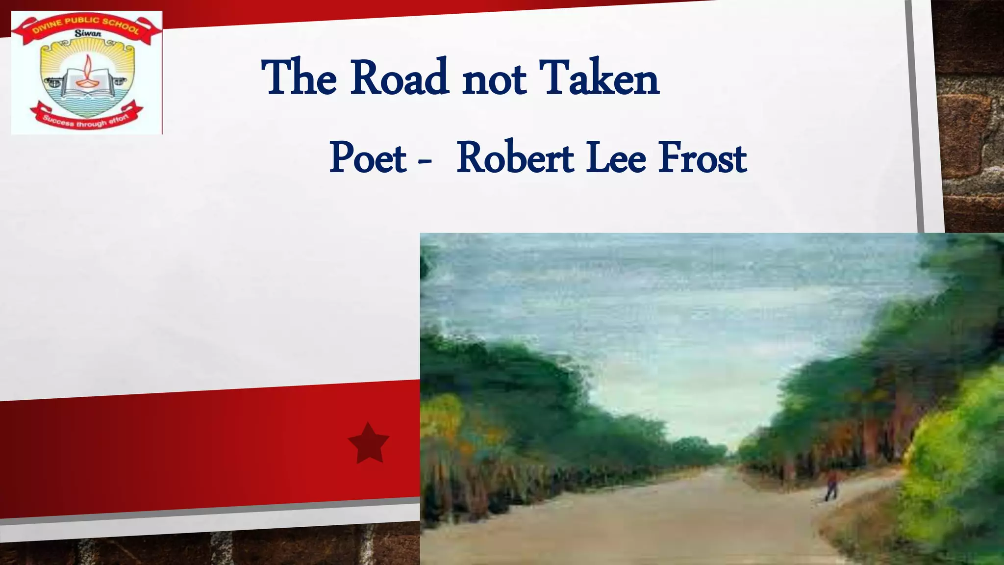 The road not taken | PPT