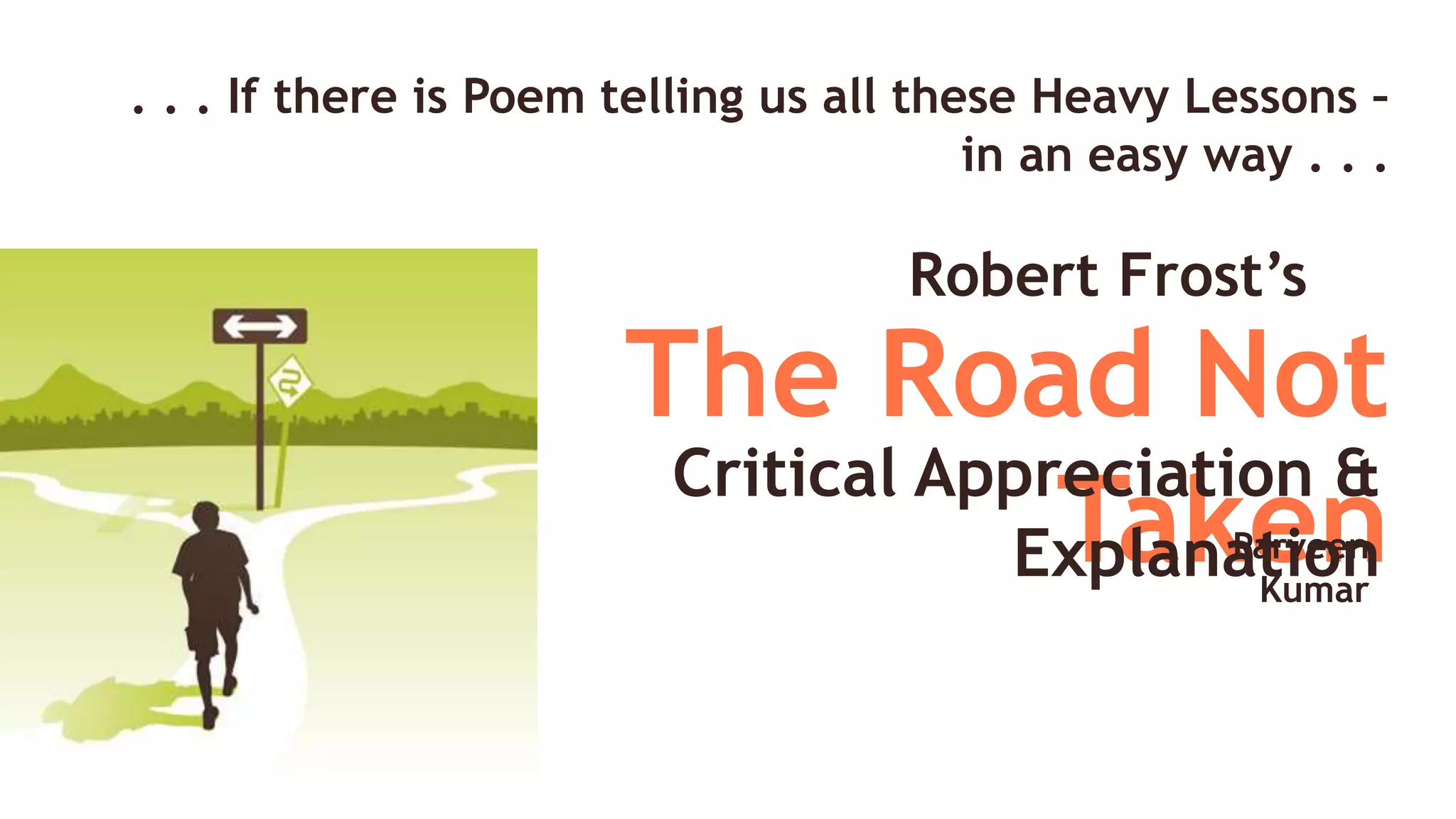 The Road Not Taken - Poem - Robert Frost | PPTX