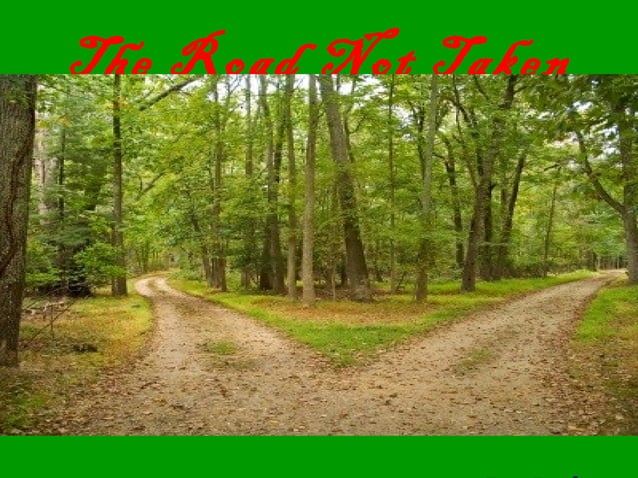 The road not take | PPT | Poetry | Books and Literature