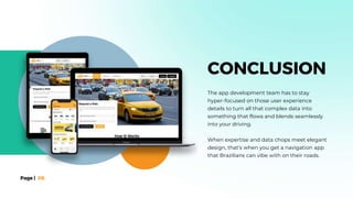 Developing An App To Navigate The Roads of Brazil | PPT