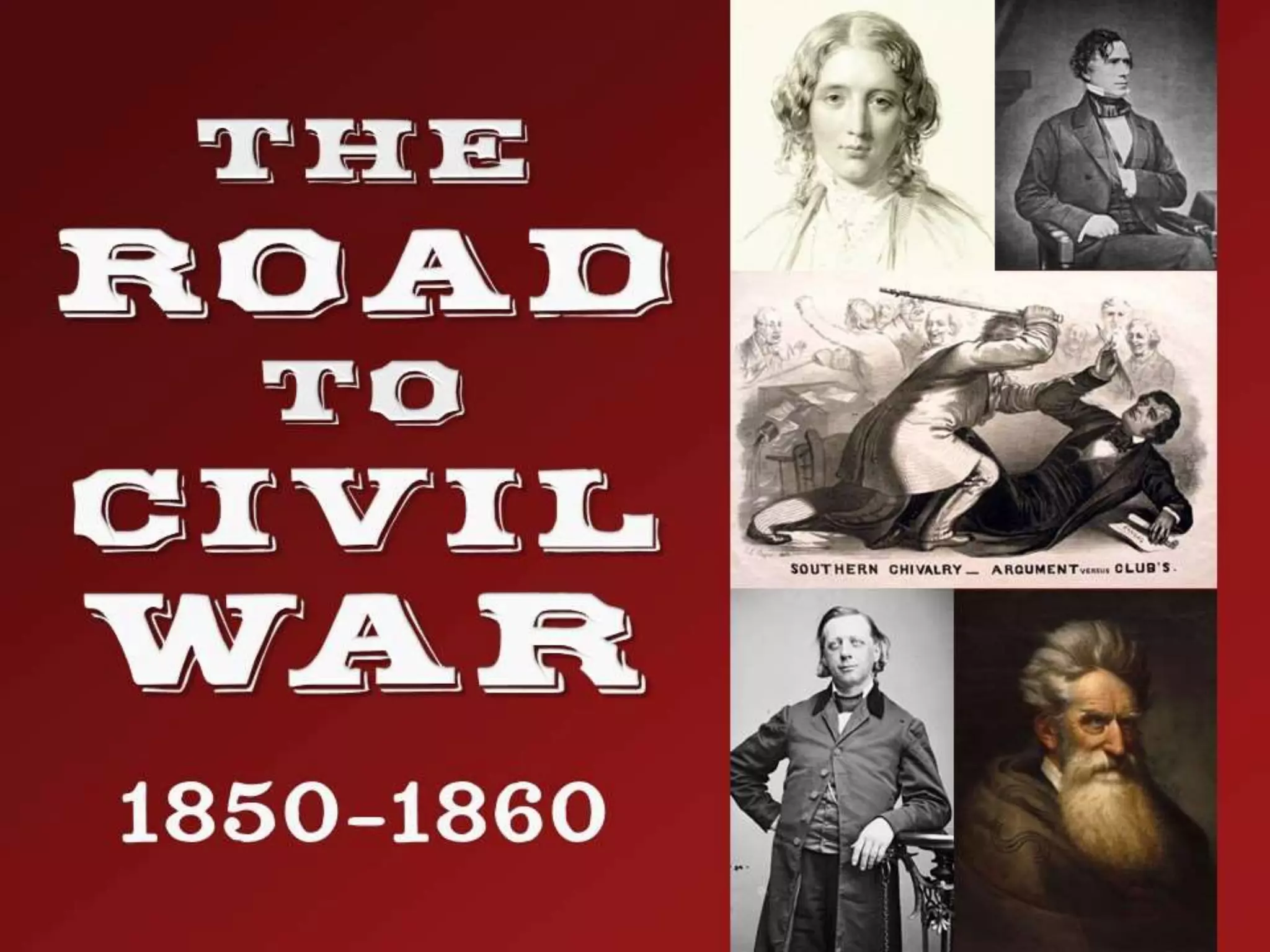 The Road to Civil War (1850-1860) | PPTX