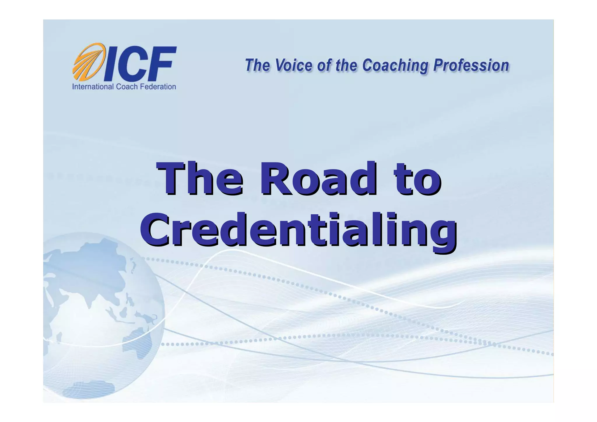 The Road To Credentialing Presentation | PDF