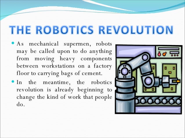 The Robotic Revolution | PPT | Robotics | Technology & Computing