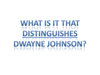 Dwayne Johnson Star Study | PPTX | Television | Entertainment