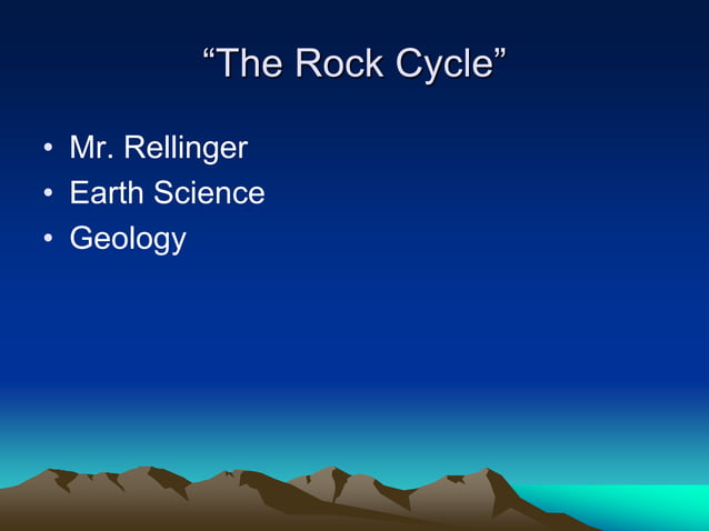 The_Rock_Cycle.ppt